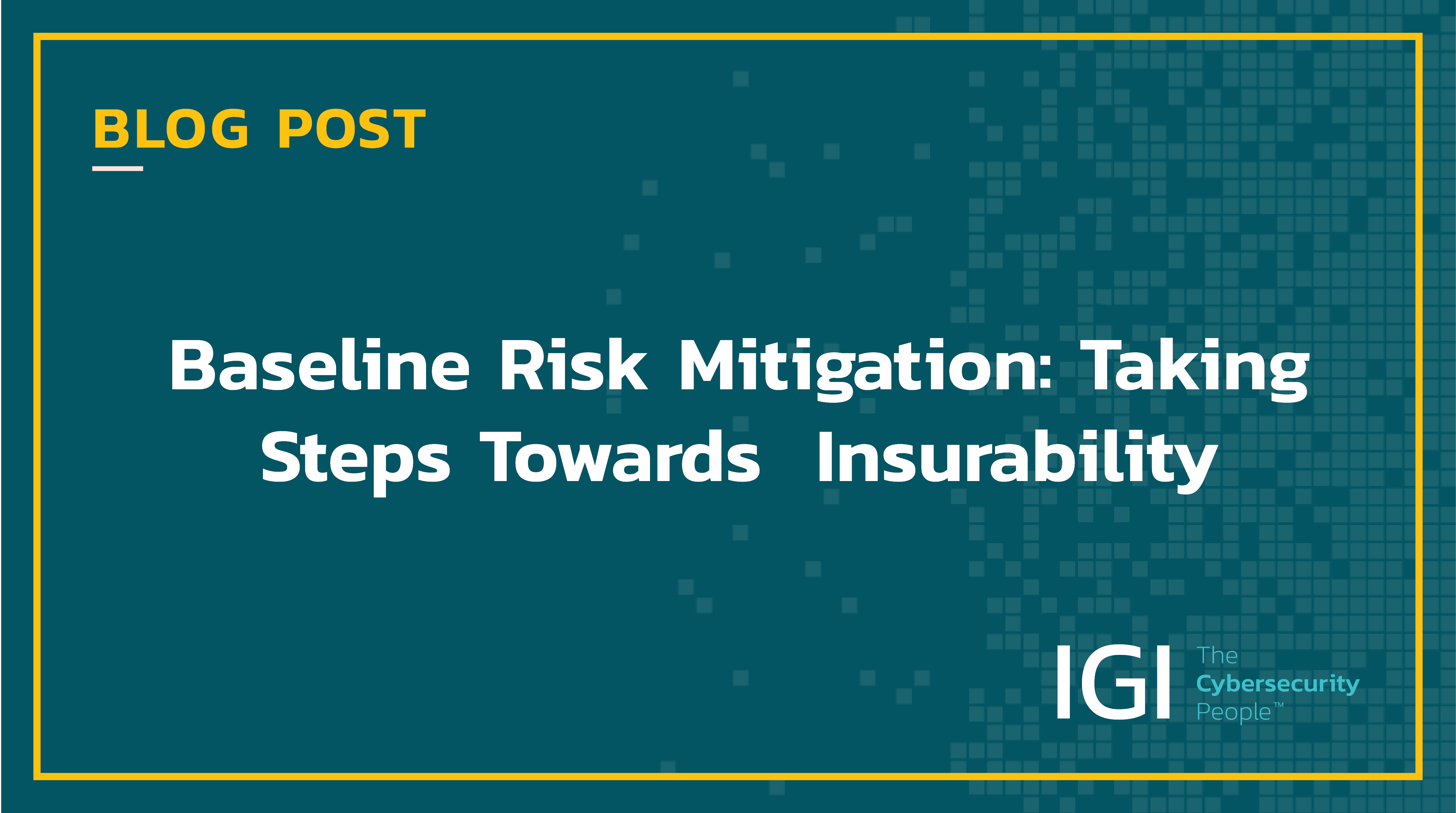 Baseline Risk Mitigation: Taking Steps Towards Insurability
